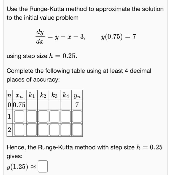 Solved Use the Runge-Kutta method to approximate the | Chegg.com