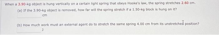 Solved When a 3.90−kg object is hung vertically on a certain | Chegg.com