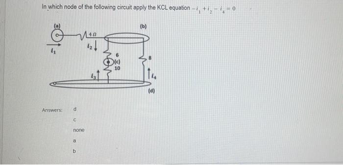 Solved In which node of the following circuit apply the KCL | Chegg.com