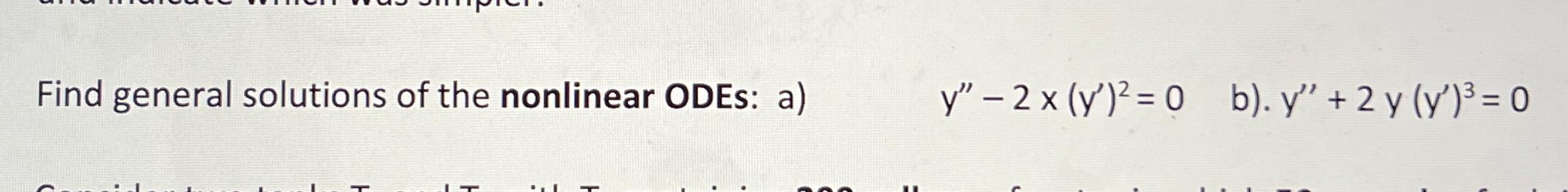 Solved Find General Solutions Of The Nonlinear Odes