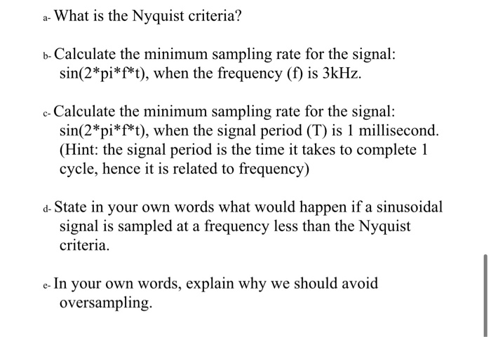 Solved a- What is the Nyquist criteria? b- Calculate the | Chegg.com