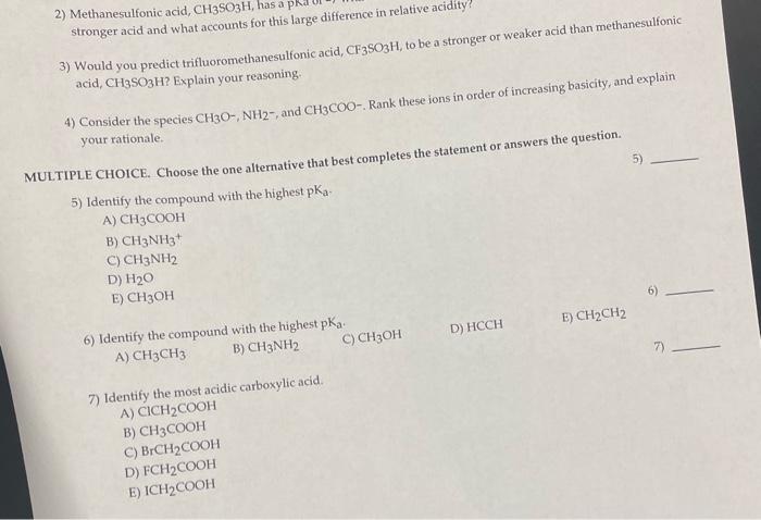 Solved 2) Methanesulfonic acid, CH3SO3H, has a stronger acid | Chegg.com