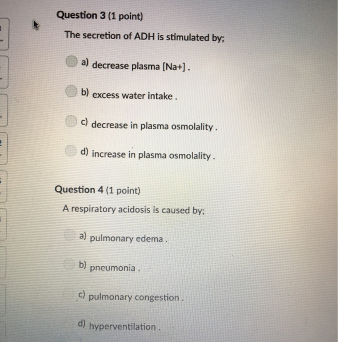 Solved Question 3 (1 point) The secretion of ADH is | Chegg.com