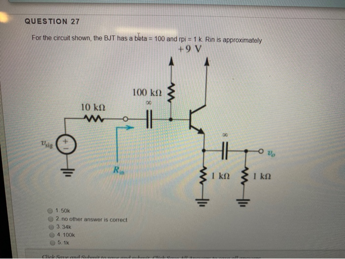 Solved QUESTION 27 For the circuit shown, the BJT has a beta | Chegg.com