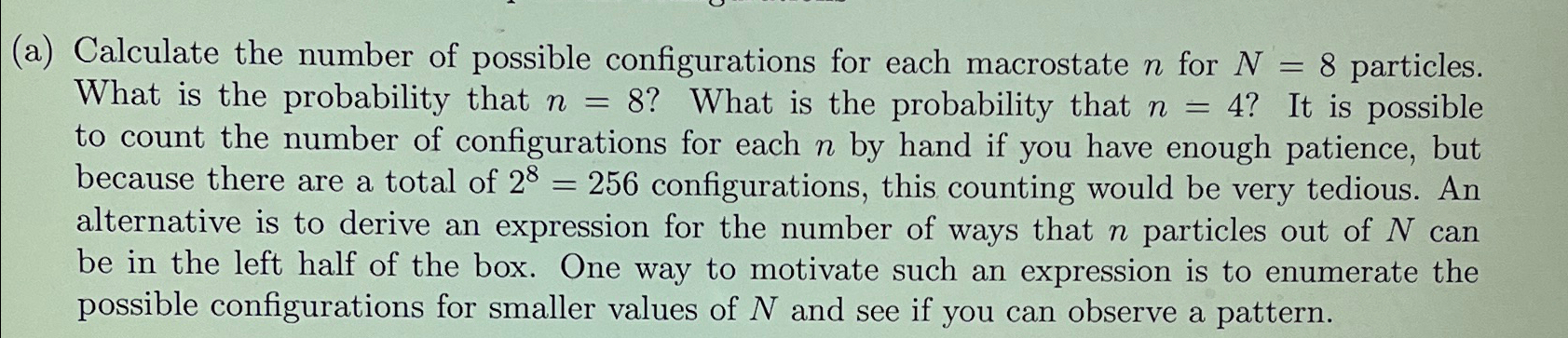 Solved (a) ﻿Calculate the number of possible configurations | Chegg.com