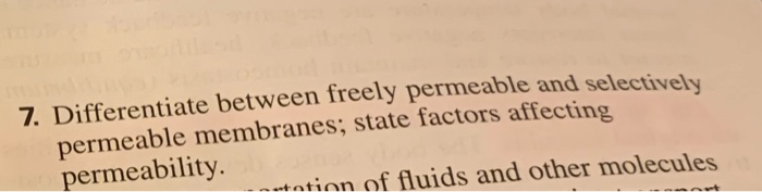 Solved 7. Differentiate between freely permeable and | Chegg.com