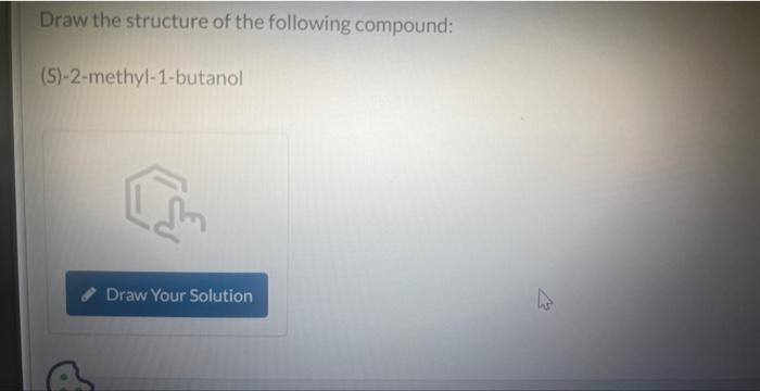 Solved Draw the structure of the following compound: | Chegg.com