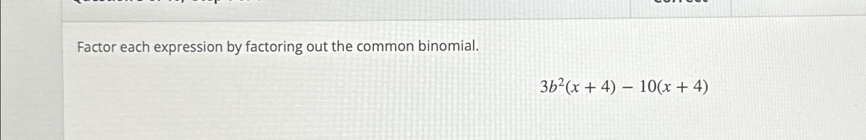 Solved Factor each expression by factoring out the common | Chegg.com
