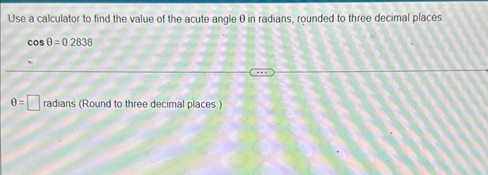 Solved Use a calculator to find the value of the acute angle | Chegg.com