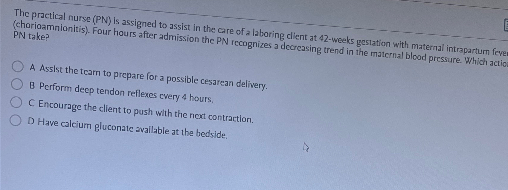Solved The practical nurse (PN) ﻿is assigned to assist in | Chegg.com