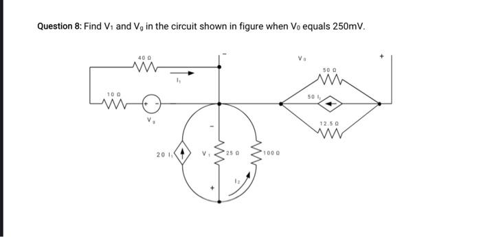 Solved Question 8: Find V1 and Vg in the circuit shown in | Chegg.com