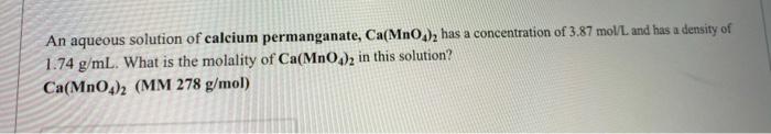 Solved An aqueous solution of calcium permanganate, Ca(MnO), | Chegg.com