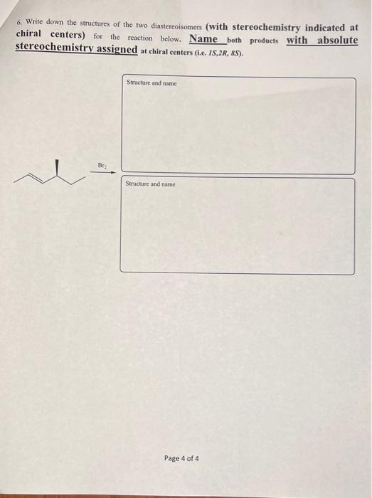 Solved Write down the structures of:6. Write down the | Chegg.com