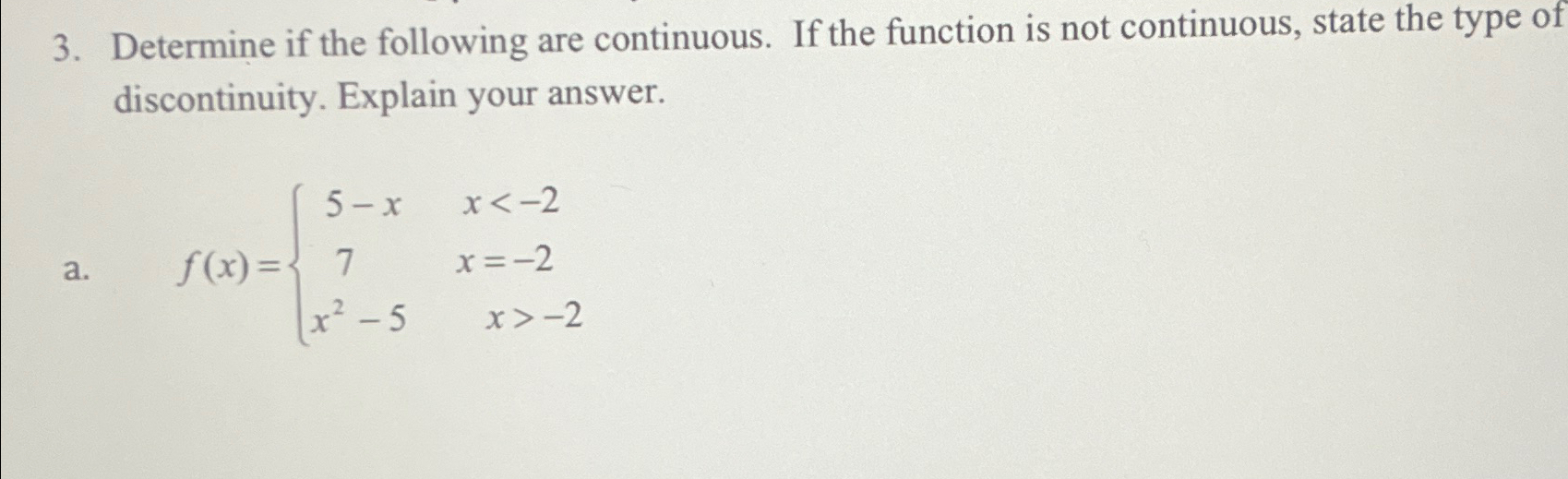 Solved Determine if the following are continuous. If the | Chegg.com