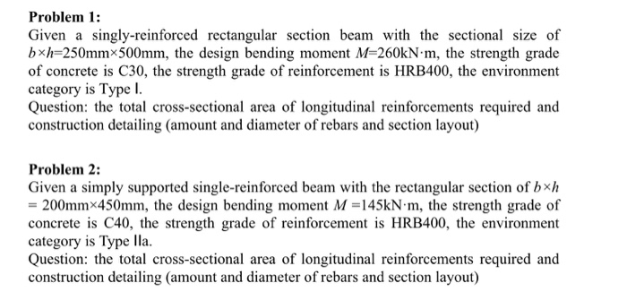 Solved Problem 1: Given a singly-reinforced rectangular | Chegg.com