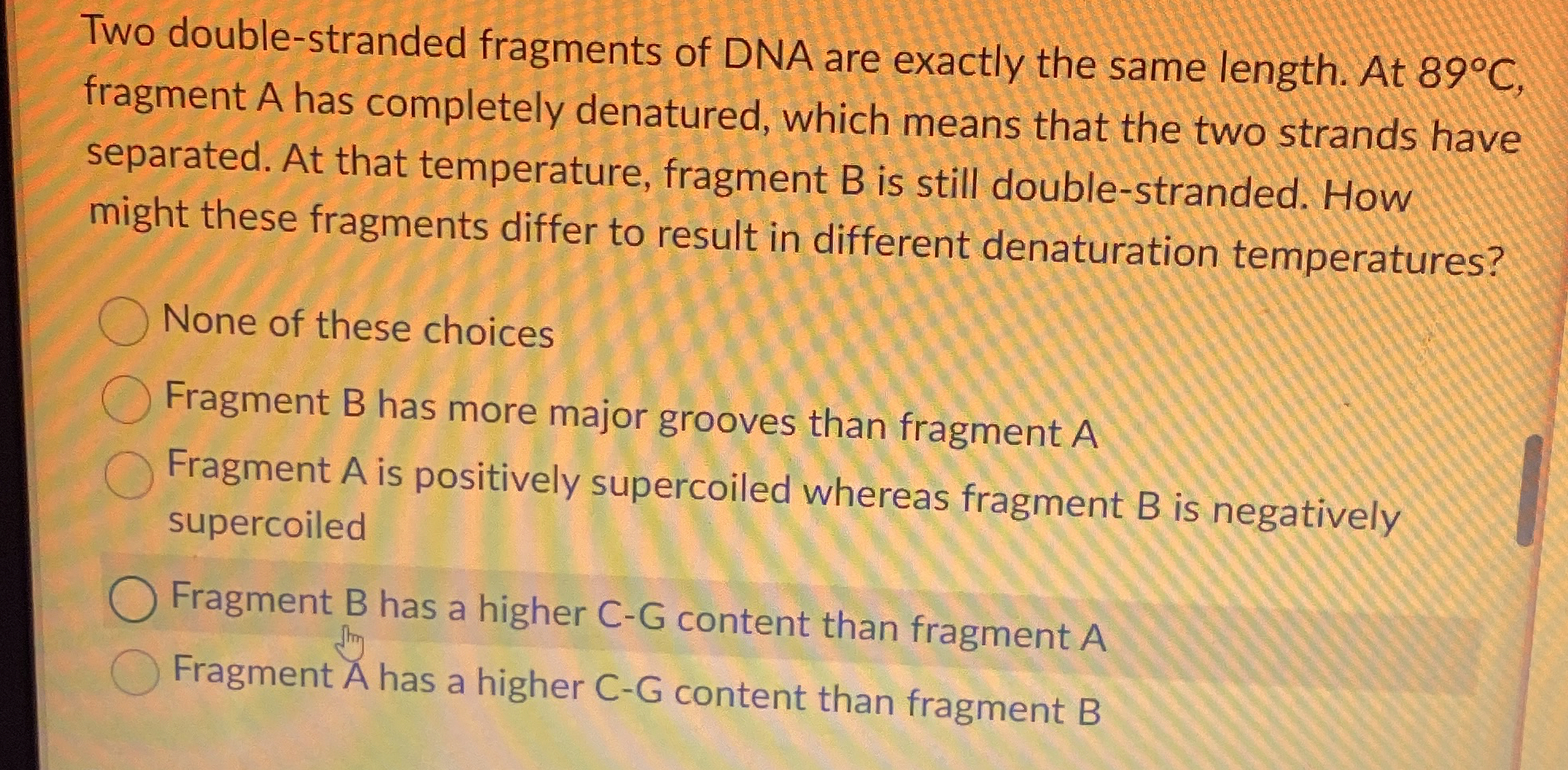 Solved Two double-stranded fragments of DNA are exactly the | Chegg.com