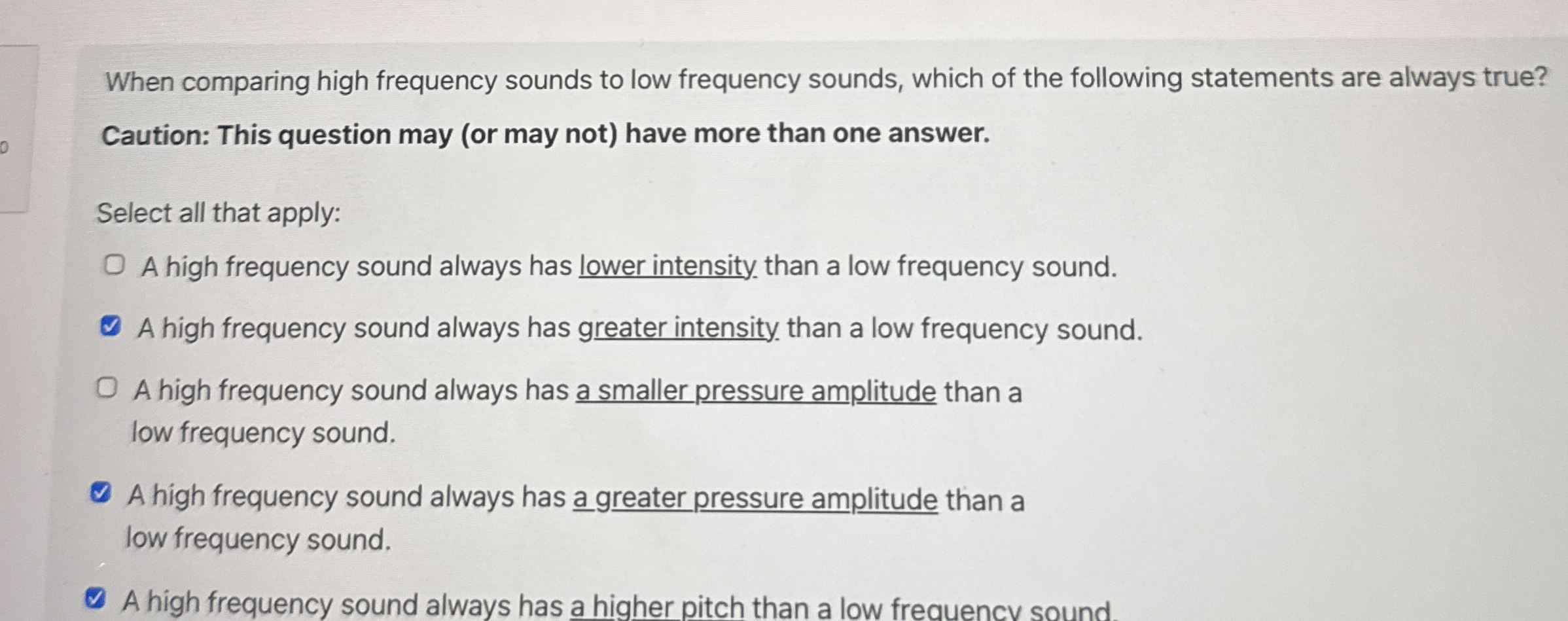 Solved When comparing high frequency sounds to low frequency | Chegg.com