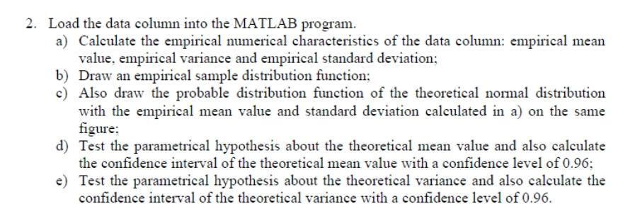 Solved Plz provide the Matlab codes,You can come up with the | Chegg.com