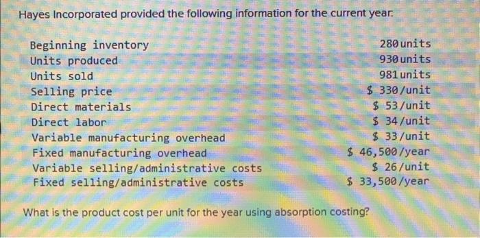 Solved Hayes Incorporated provided the following information | Chegg.com