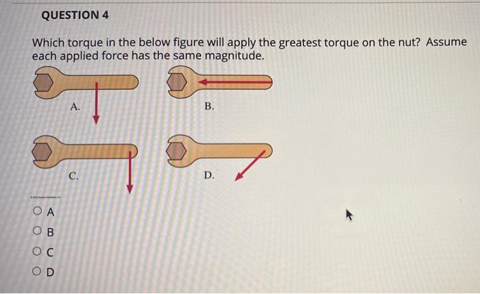 Solved QUESTION 4 Which torque in the below figure will | Chegg.com