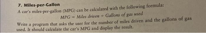 Solved 7. Miles-per-Gallon A car's miles-per-gallon (MPG) | Chegg.com