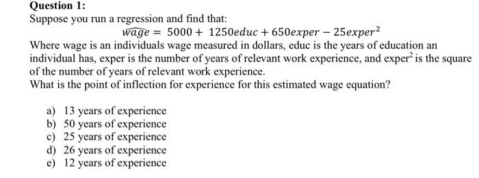 Solved Suppose you run a regression and find that: wage | Chegg.com