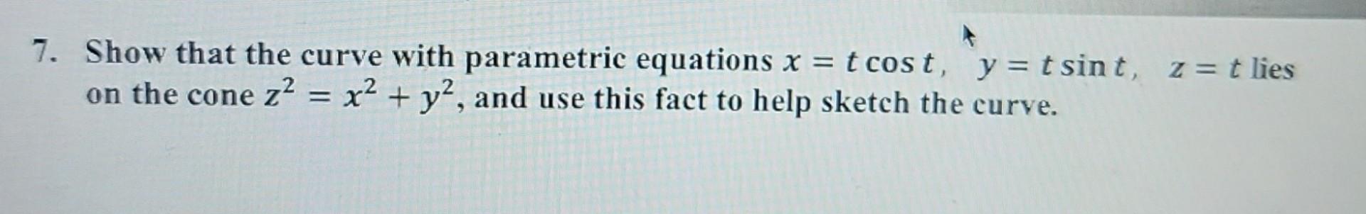 Solved Show that the curve with parametric equations | Chegg.com