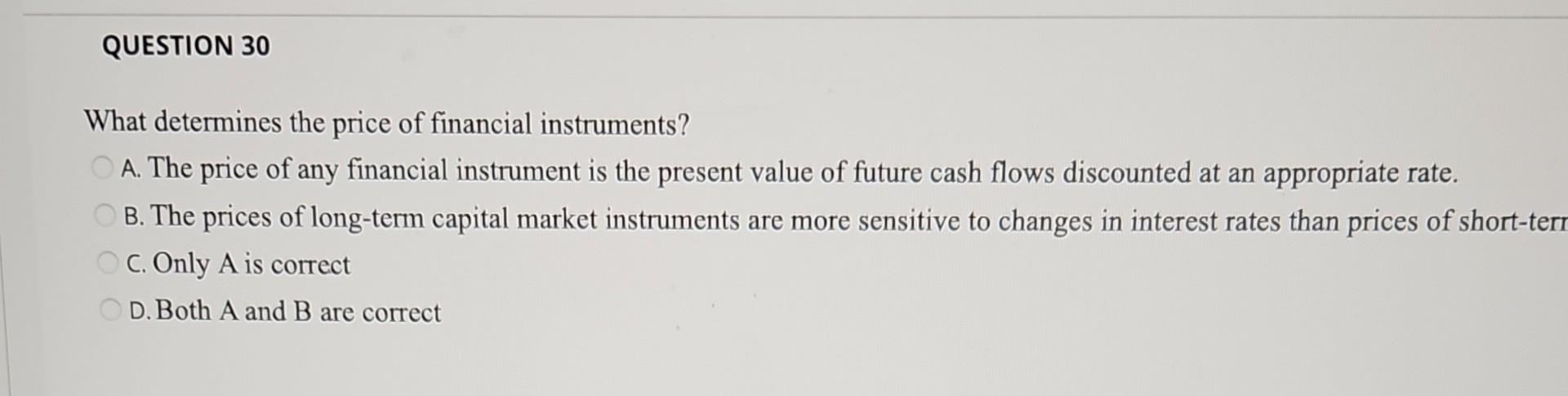 Solved What determines the price of financial instruments? | Chegg.com