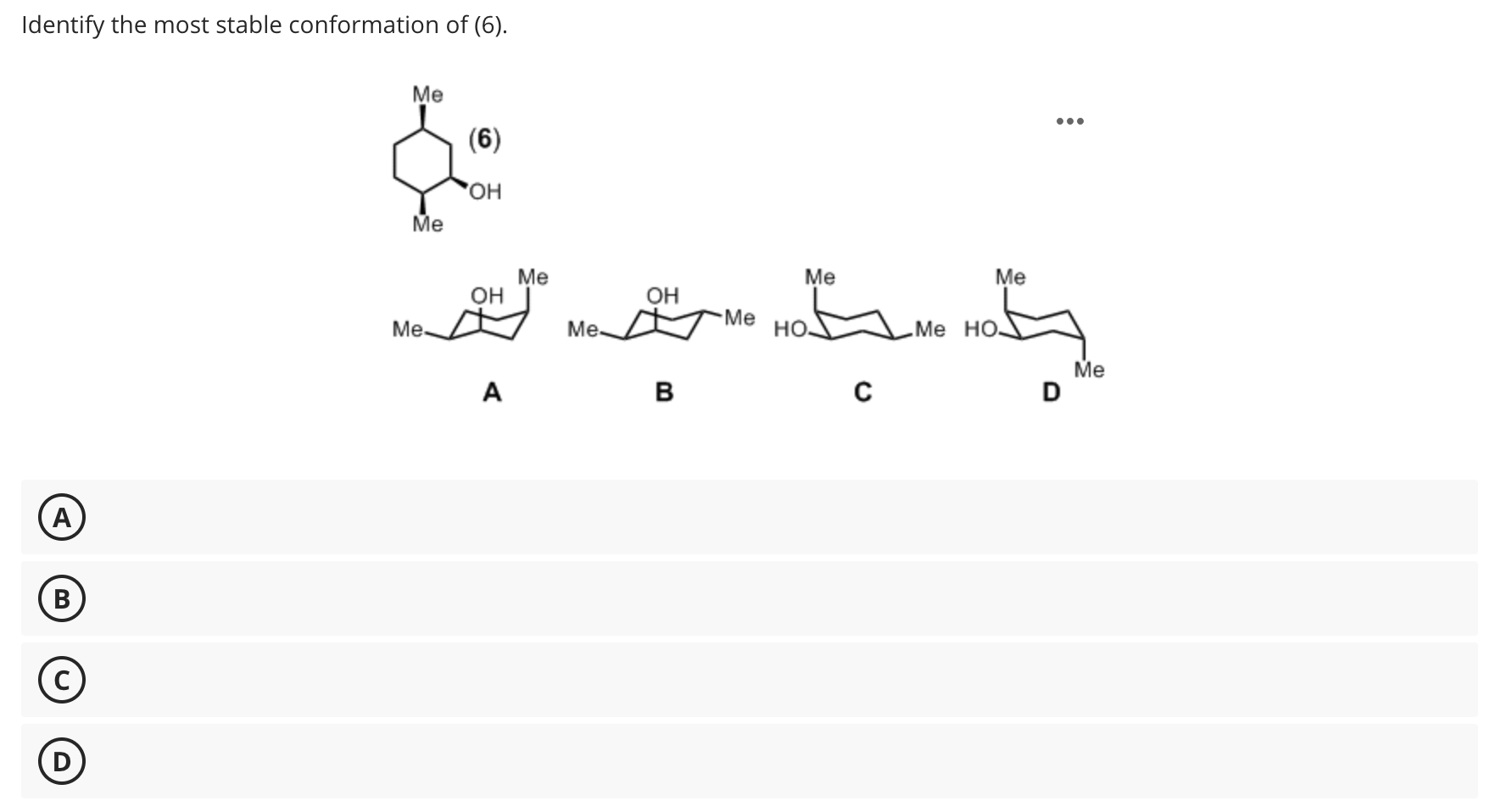 Solved Identify the most stable conformation of (6). | Chegg.com