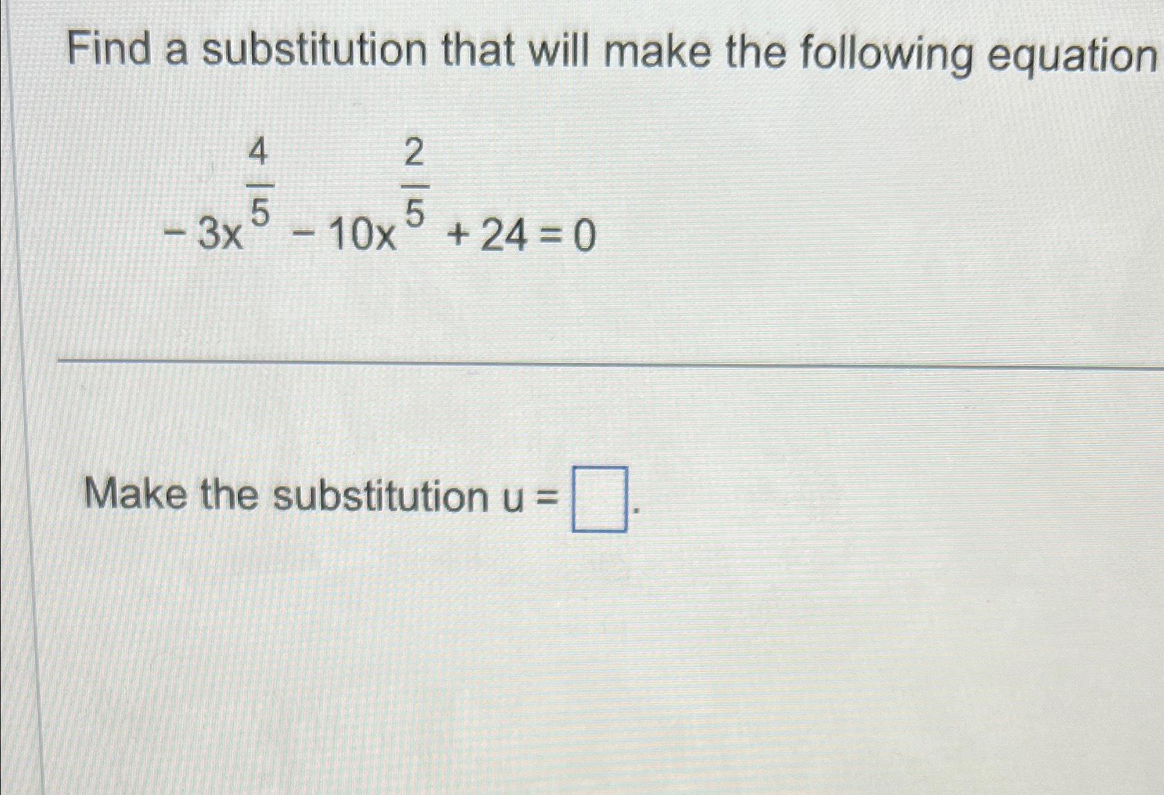 Solved Find a substitution that will make the following | Chegg.com