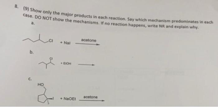 Solved Case. DO NOT show the mechanisms. If no reaction | Chegg.com
