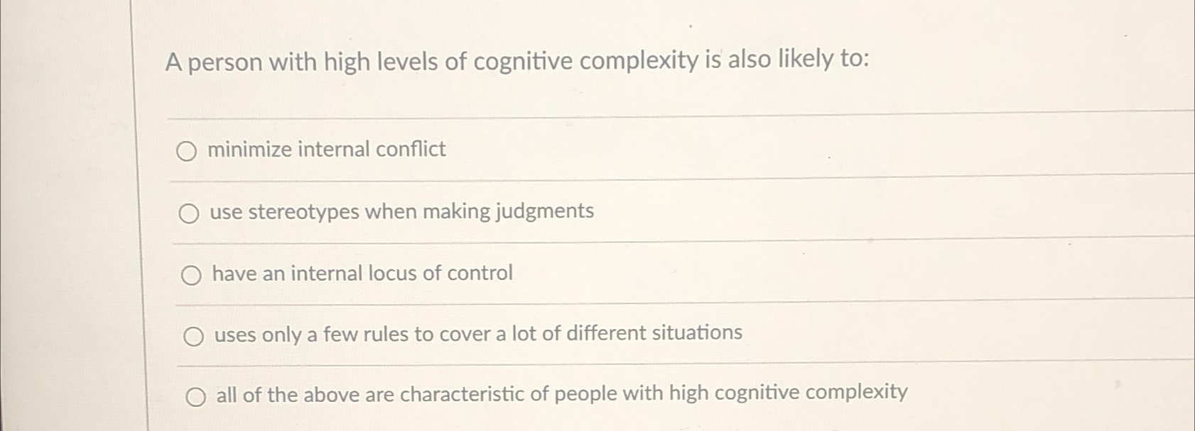 Solved A person with high levels of cognitive complexity is | Chegg.com
