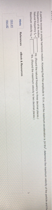 Solved A particle moves in simple harmonic motion Knowing | Chegg.com
