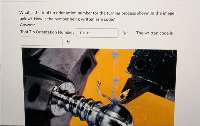 What is the tool tip orientation number for the | Chegg.com