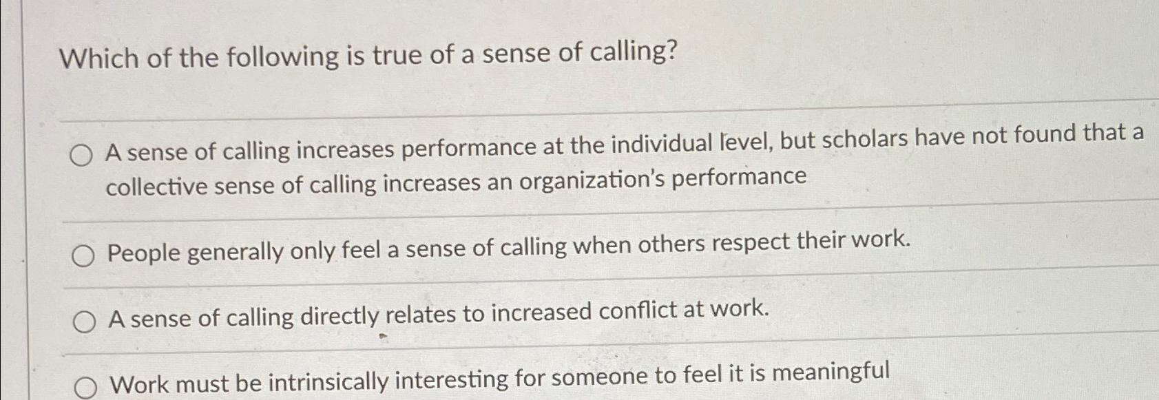 Solved Which of the following is true of a sense of | Chegg.com