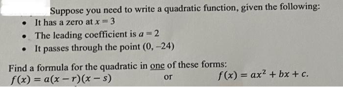 Solved Suppose you need to write a quadratic function, given | Chegg.com