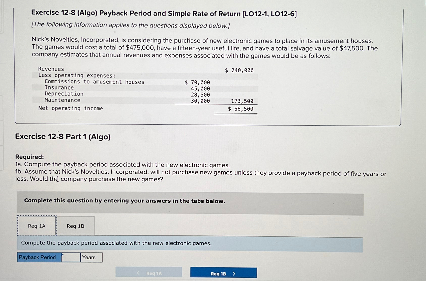 Exercise 12-8 (Algo) ﻿Payback Period and Simple Rate | Chegg.com