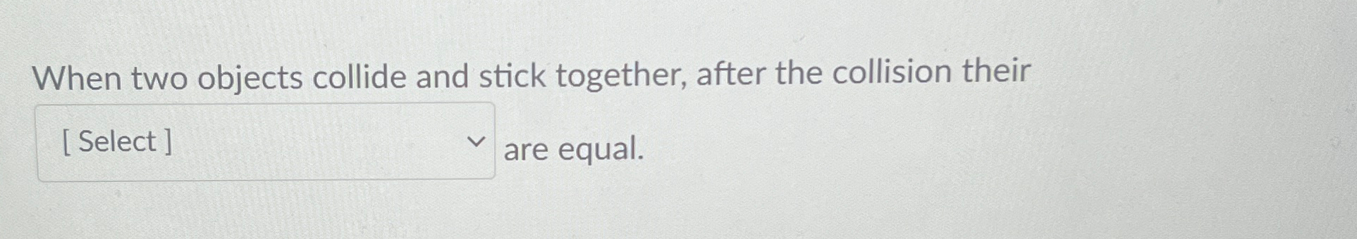 Solved When Two Objects Collide And Stick Together After 1577