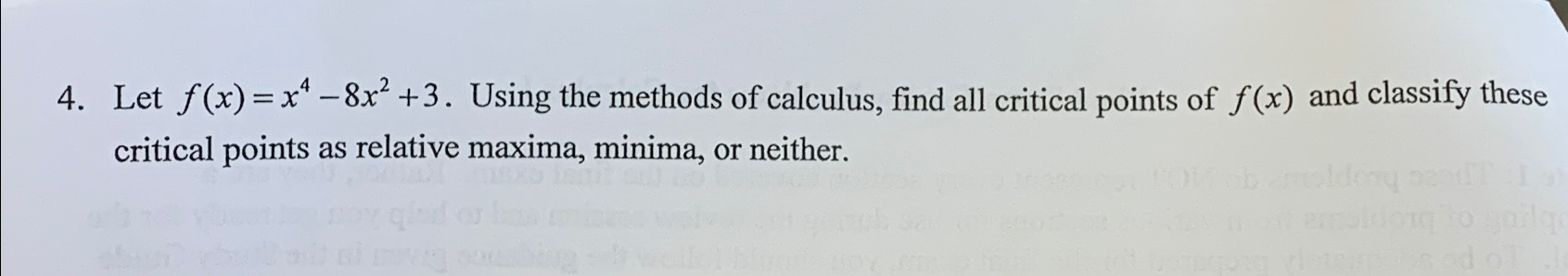 Solved Let f(x)=x4-8x2+3. ﻿Using the methods of calculus, | Chegg.com