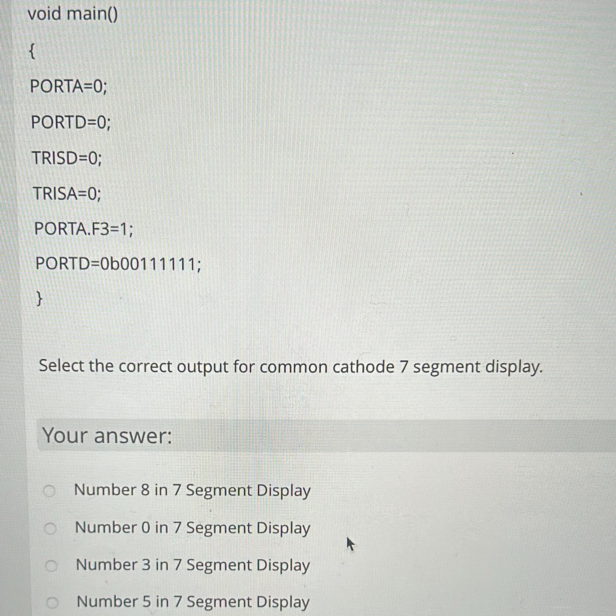 Solved void main(){PORTA =0;PORTD =0;TRISD | Chegg.com