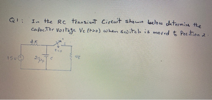 Solved In the Rc transient Circuit shown below determine the | Chegg.com