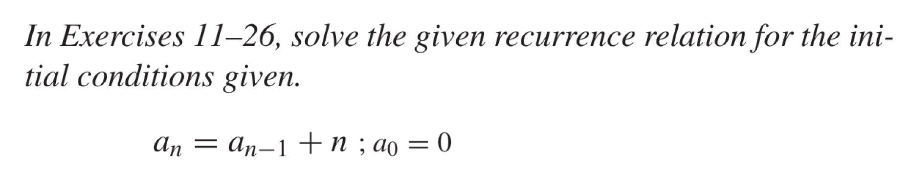 Solved In Exercises 11-26, ﻿solve the given recurrence | Chegg.com