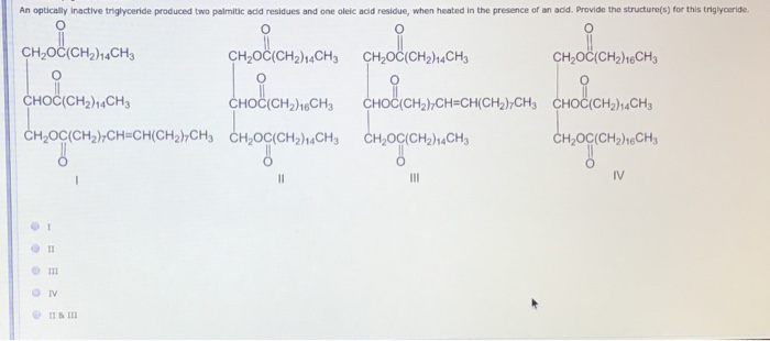 Solved An optically inactive triglyceride produced two | Chegg.com