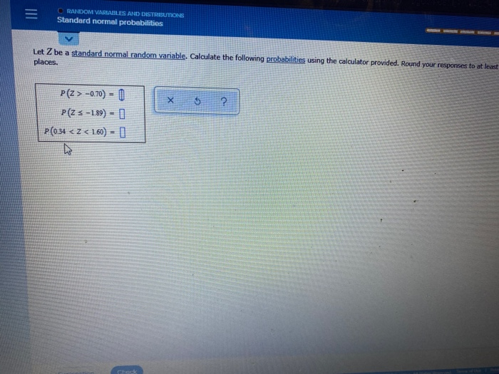 Solved RANDOM VARIABLES AND DISTRIBUTIONS Standard normal | Chegg.com