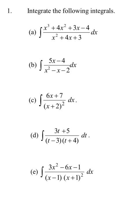 Solved Integrate the following integrals. (a) | Chegg.com