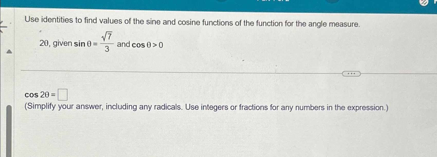 Use identities to find values of the sine and cosine | Chegg.com