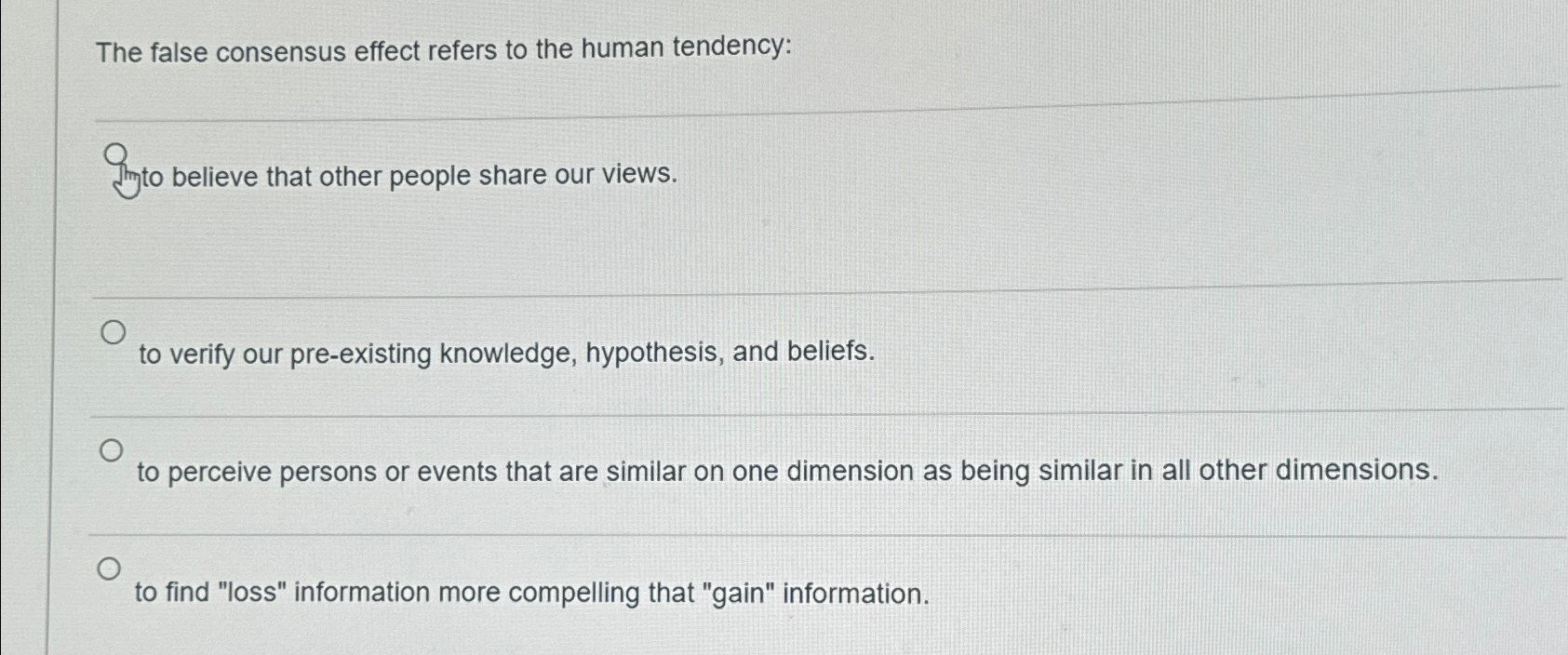 Solved The false consensus effect refers to the human | Chegg.com
