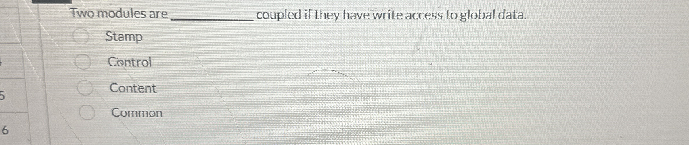 Solved Two modules arecoupled if they have write access to | Chegg.com