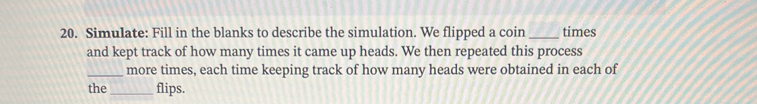 Solved Simulate: Fill in the blanks to describe the | Chegg.com