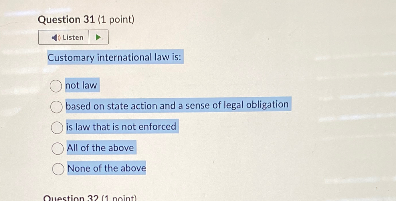 Solved Question 31 (1 ﻿point)Customary international law | Chegg.com